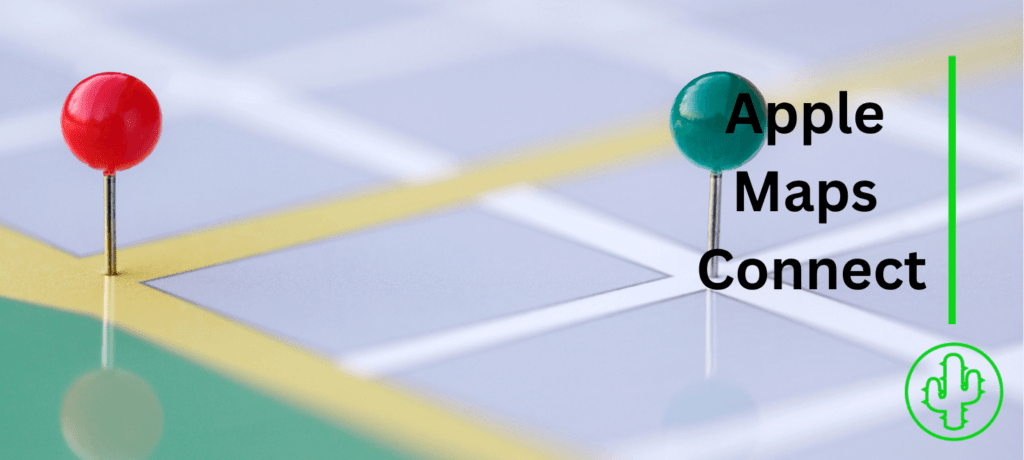 From Pin to Profit: Driving Business Growth with Apple Maps Connect Optimization