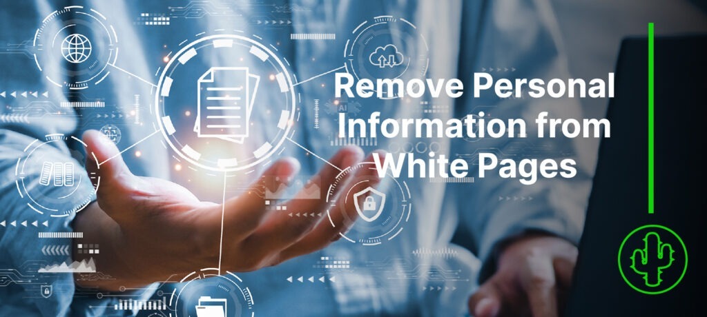 Your Data, Your Control: How to Remove Personal Info from White Pages